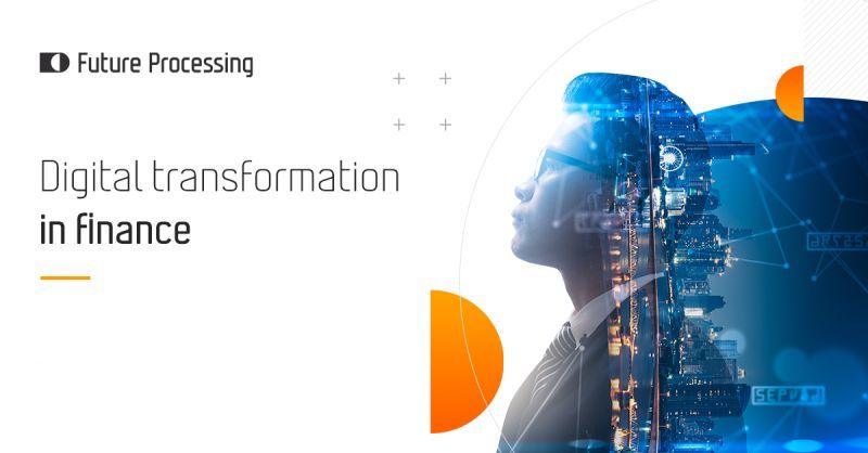 Digital Transformation in finance: what you have to know now - TRPlane.com
